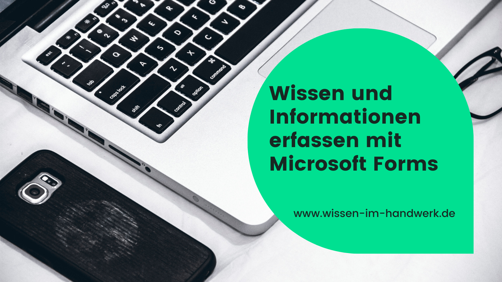 Wissen und Informationen erfassen mit Microsoft Forms - Wissen im Handwerk